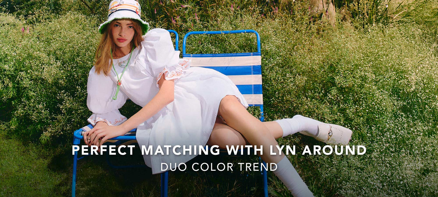 เทรนด์สีคู่ (Duo Color) จับคู่ให้เป๊ะกับ Lyn around